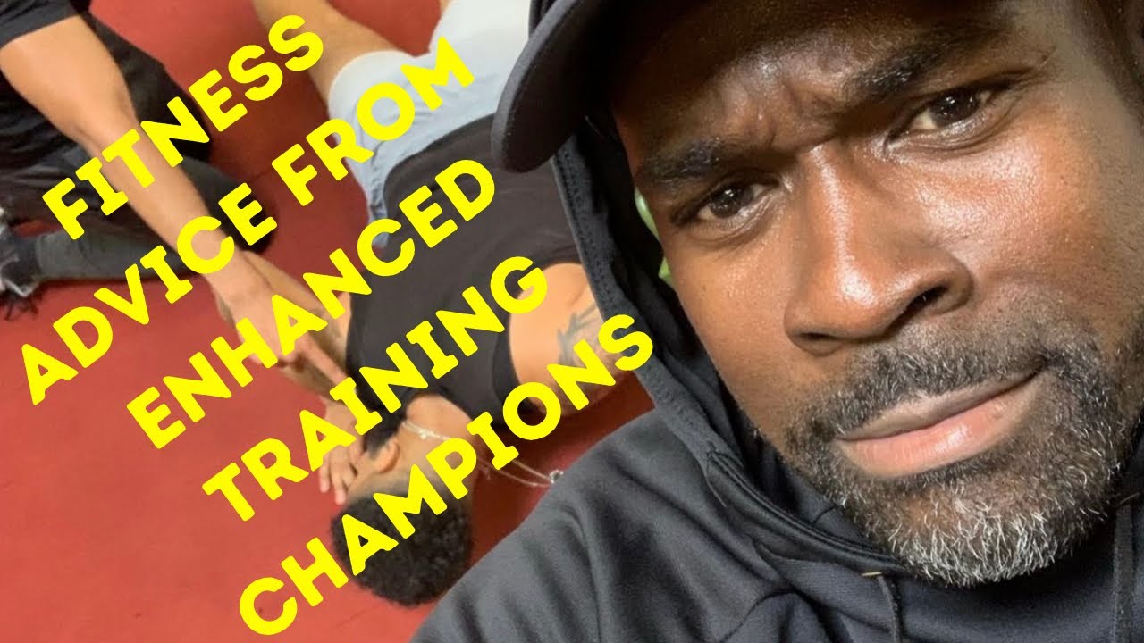Fitness Advice from Enhanced Training Champions - YouTube