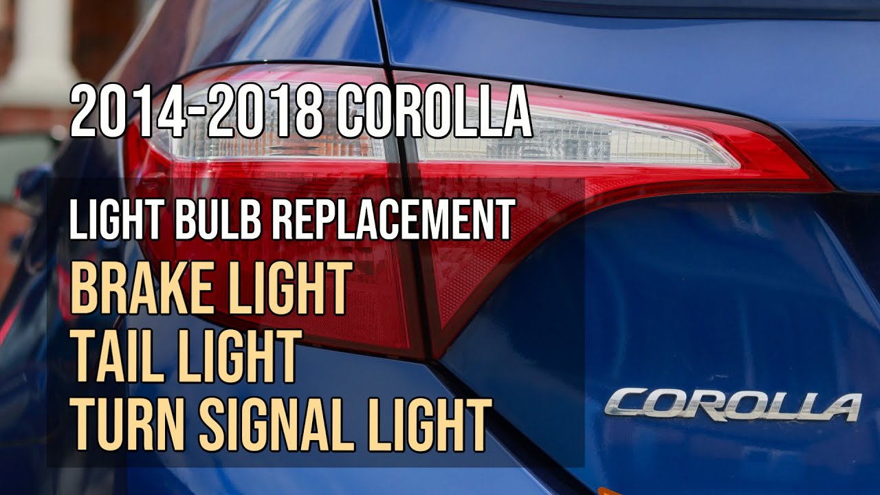 Brake Light, Tail Light, Turn Signal Bulb Replacement, 2014-2019 Toyota ...