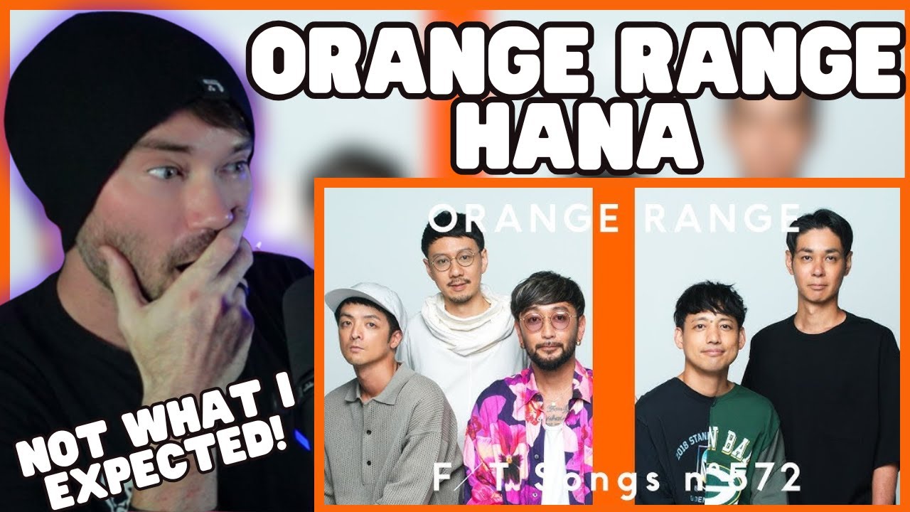 Metal Vocalist Reacts - ORANGE RANGE - Hana / THE FIRST TAKE - YouTube