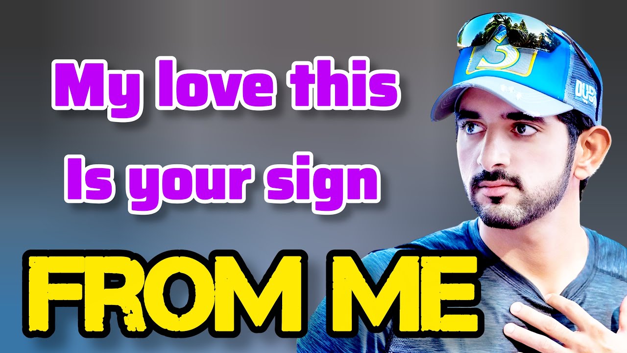 My Love This Is Your Sign From Me | Sheikh Hamdan | Fazza Prince of ...