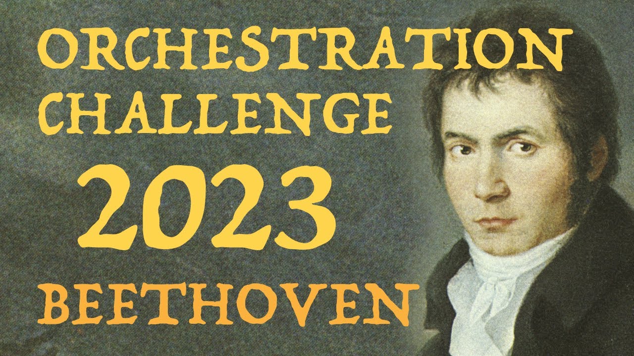 2023 Orchestration Challenge: Beethoven - YouTube