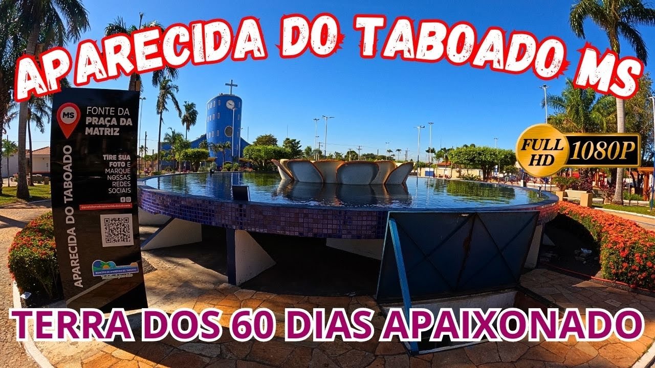 APARECIDA DO TABOADO MS - TERRA DOS 60 DIAS APAIXONADO - YouTube