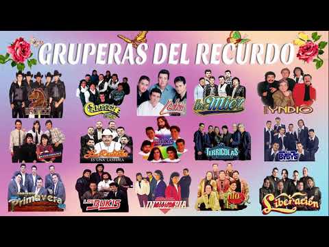 Gruperas música romantica Del Ayer y Hoy lo mejor - Viejitas pero ...
