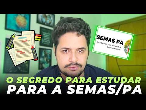 Ninguém te conta isso antes de estudar para a SEMAS Pará