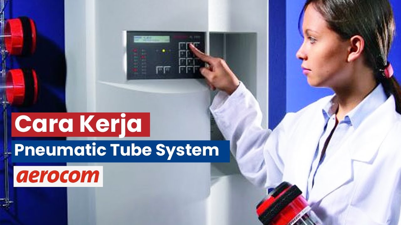 Sistem Kerja Pneumatic Tube System Rumah Sakit - YouTube