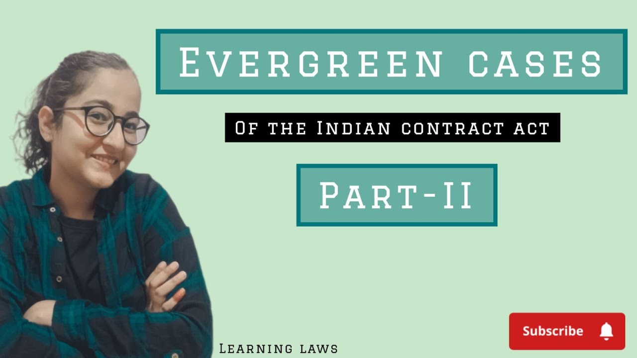 Evergreen Case Laws Of The Indian Contract Act|PART-II|CLAT|JUDICIARY ...