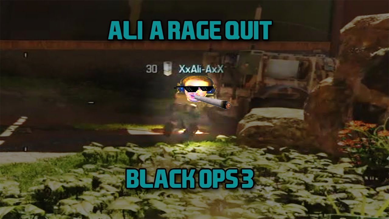 ALI-A RAGE QUIT LOL! ~Black Ops 3~ - YouTube