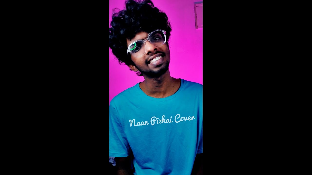 Naan Pizhai cover | Rohan.R | - YouTube