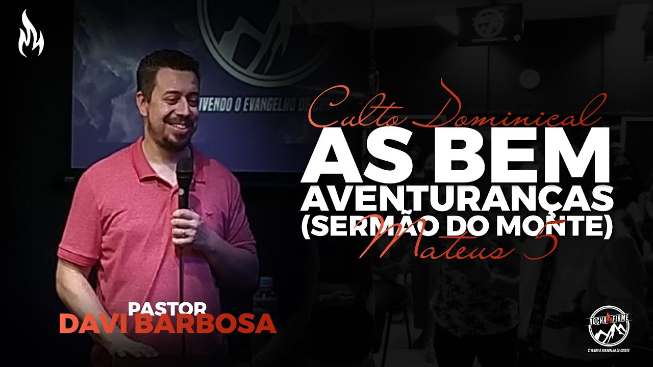 PR. DAVI BARBOSA | AS BEM AVENTURANÇAS (SERMÃO DO MONTE) - YouTube
