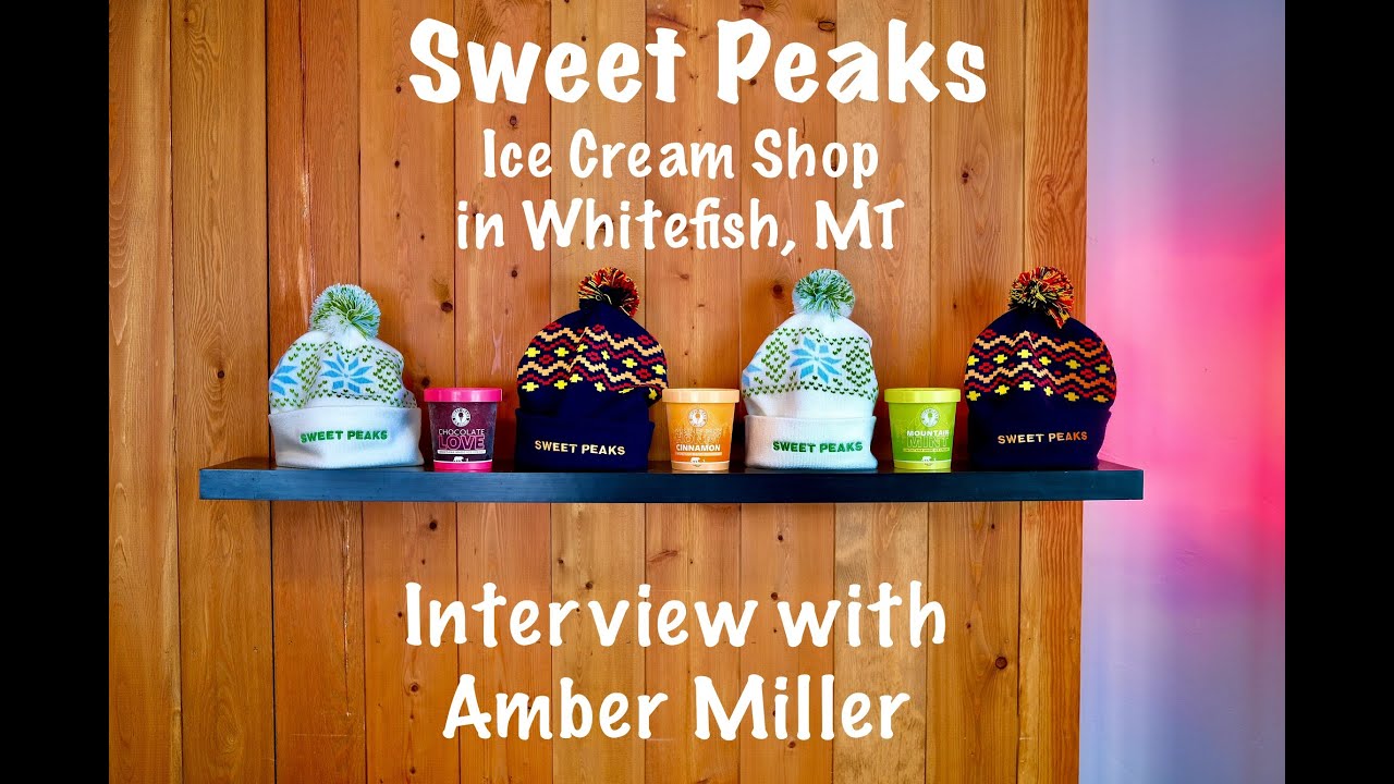 Whitefish Sweet Peaks Interview with Amber Miller - YouTube