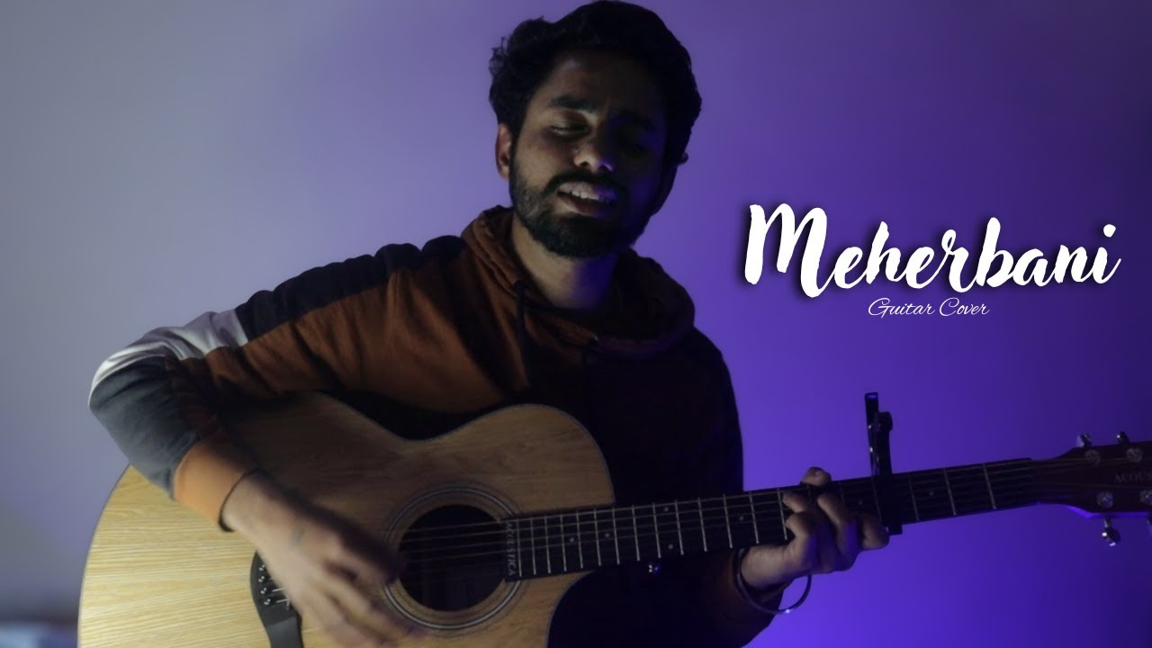 Meherbani - Arko Guitar Cover @MDtalenthub - YouTube