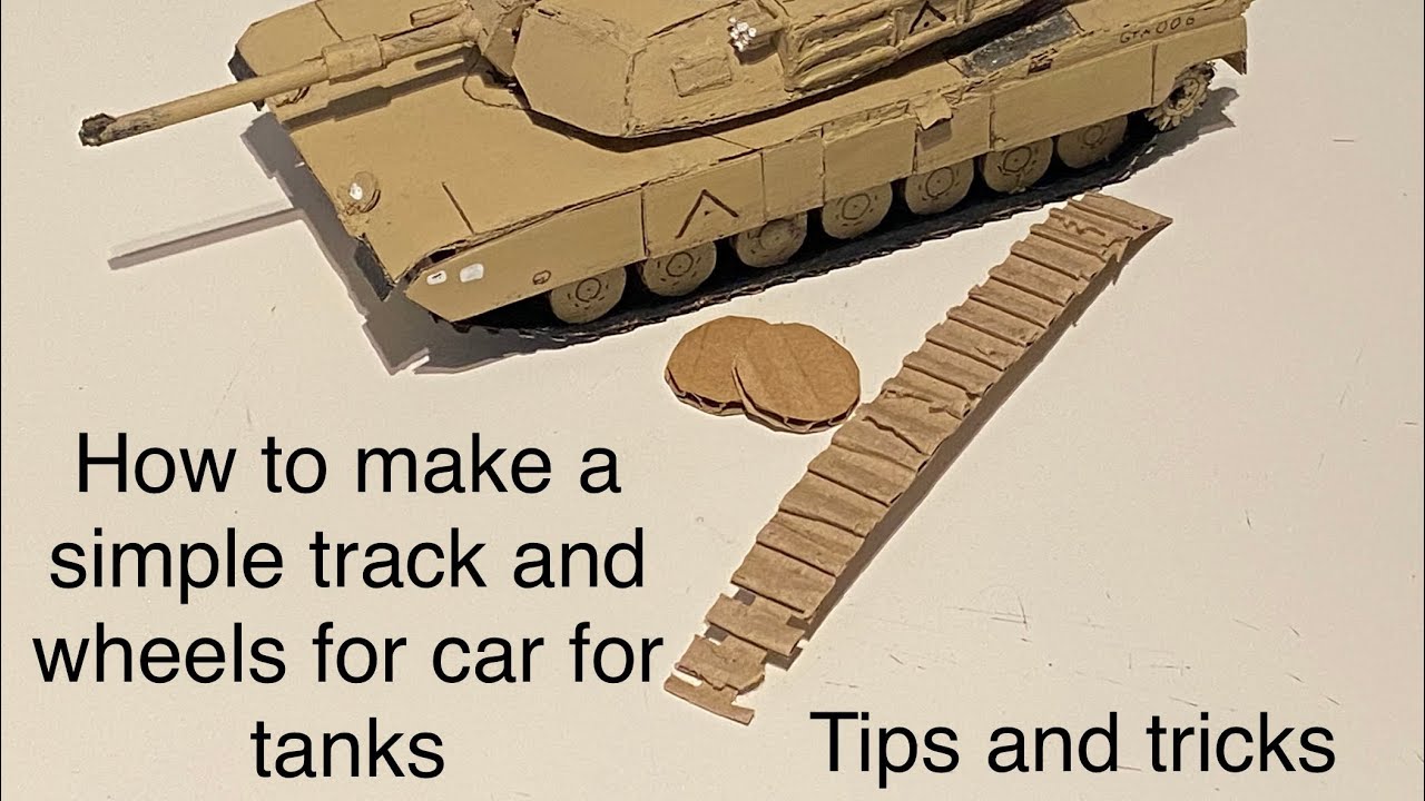 Tips and tricks on how to make tracks and wheels for cardboard tanks ...