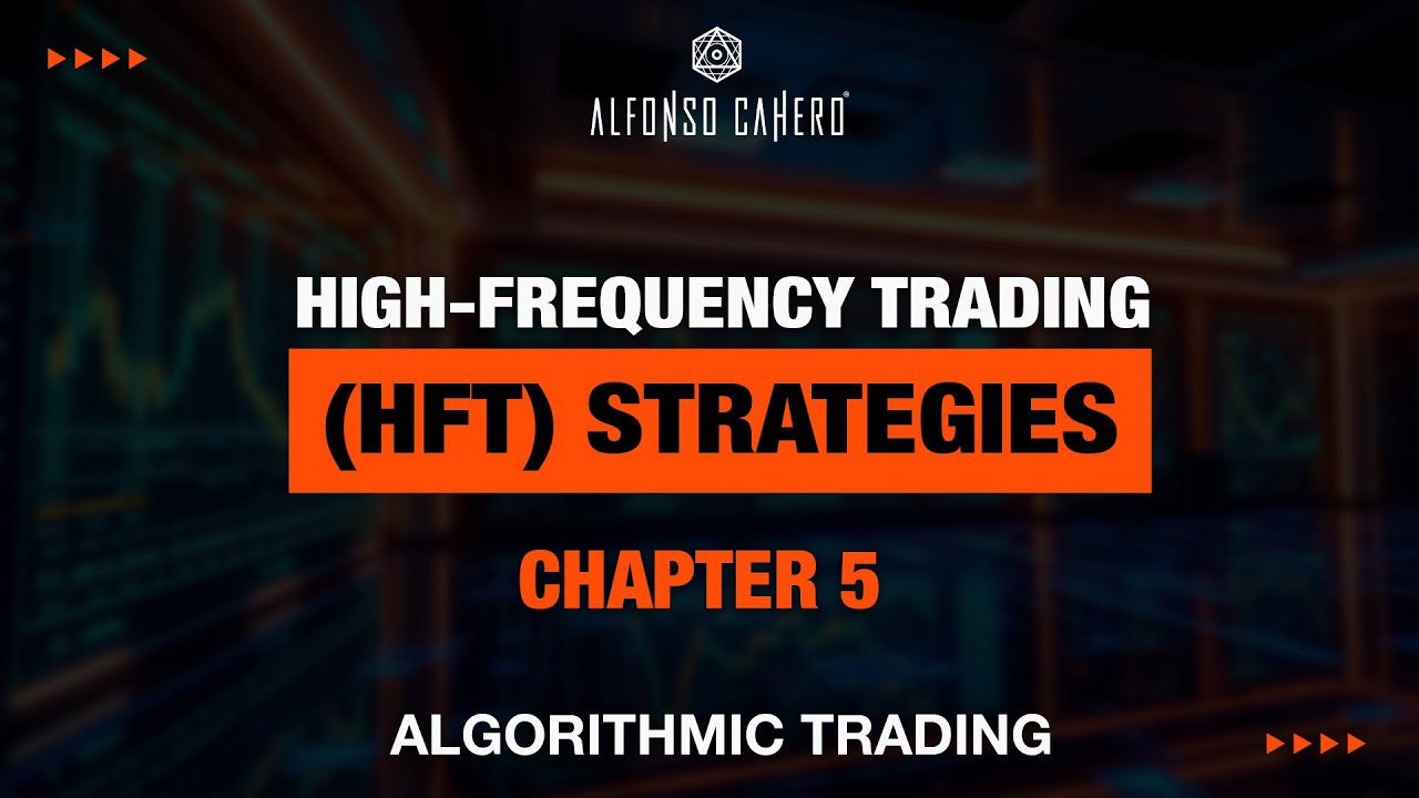 High-Frequency Trading (HFT) Strategies | Algorithmic Trading | Chapter ...