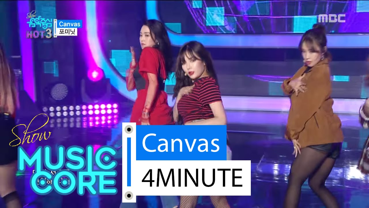 [HOT] 4MINUTE - Canvas, 포미닛 - Canvas Show Music core 20160213 - YouTube