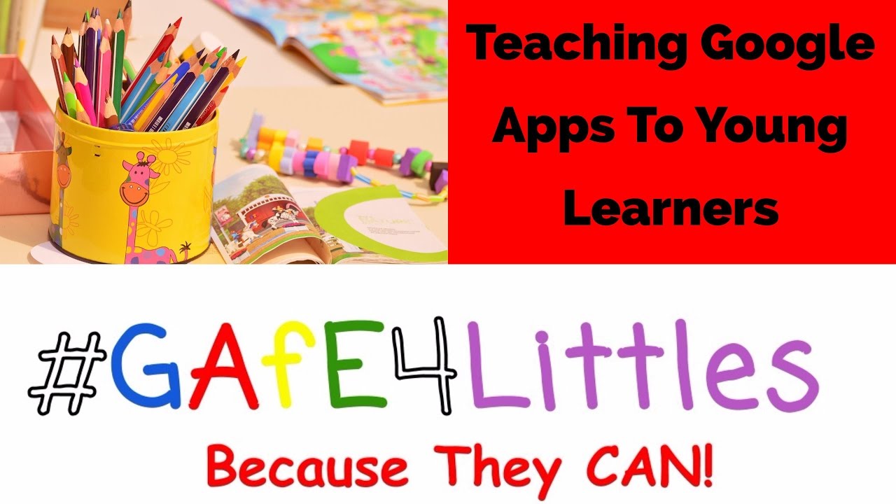 Teaching Google Apps to Young Learners - YouTube