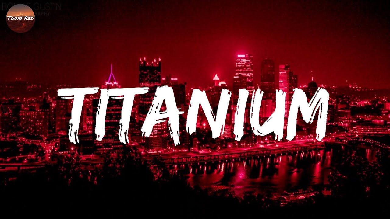 David Guetta, Sia - Titanium (Lyrics) - YouTube
