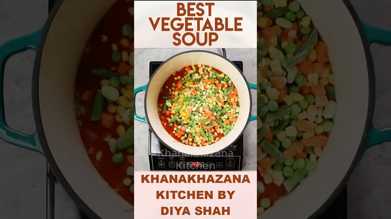 How to make Best mixed Vegetable Soup recipe I healthy vegetarian soup ...