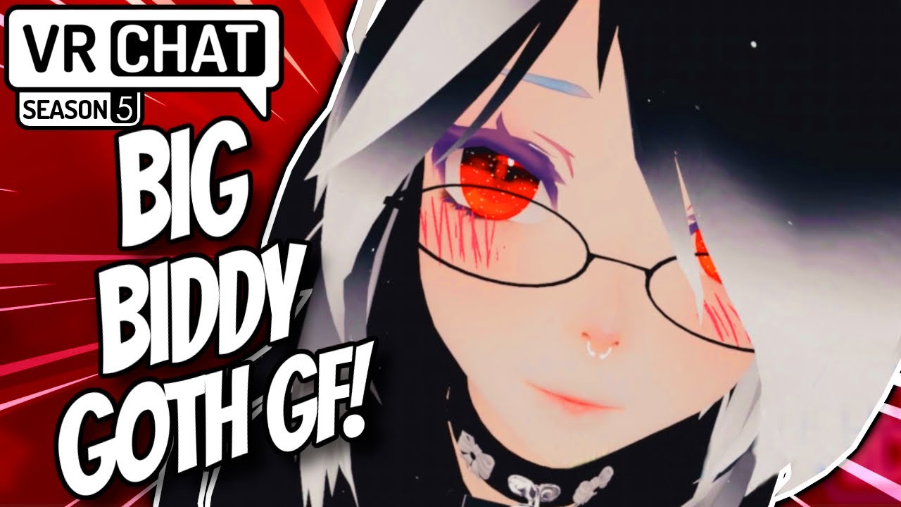 【VRChat】S5;Part 43 - "BIG BIDDY GOTH GF!💀" Meg Does a Maid Challenge on ...