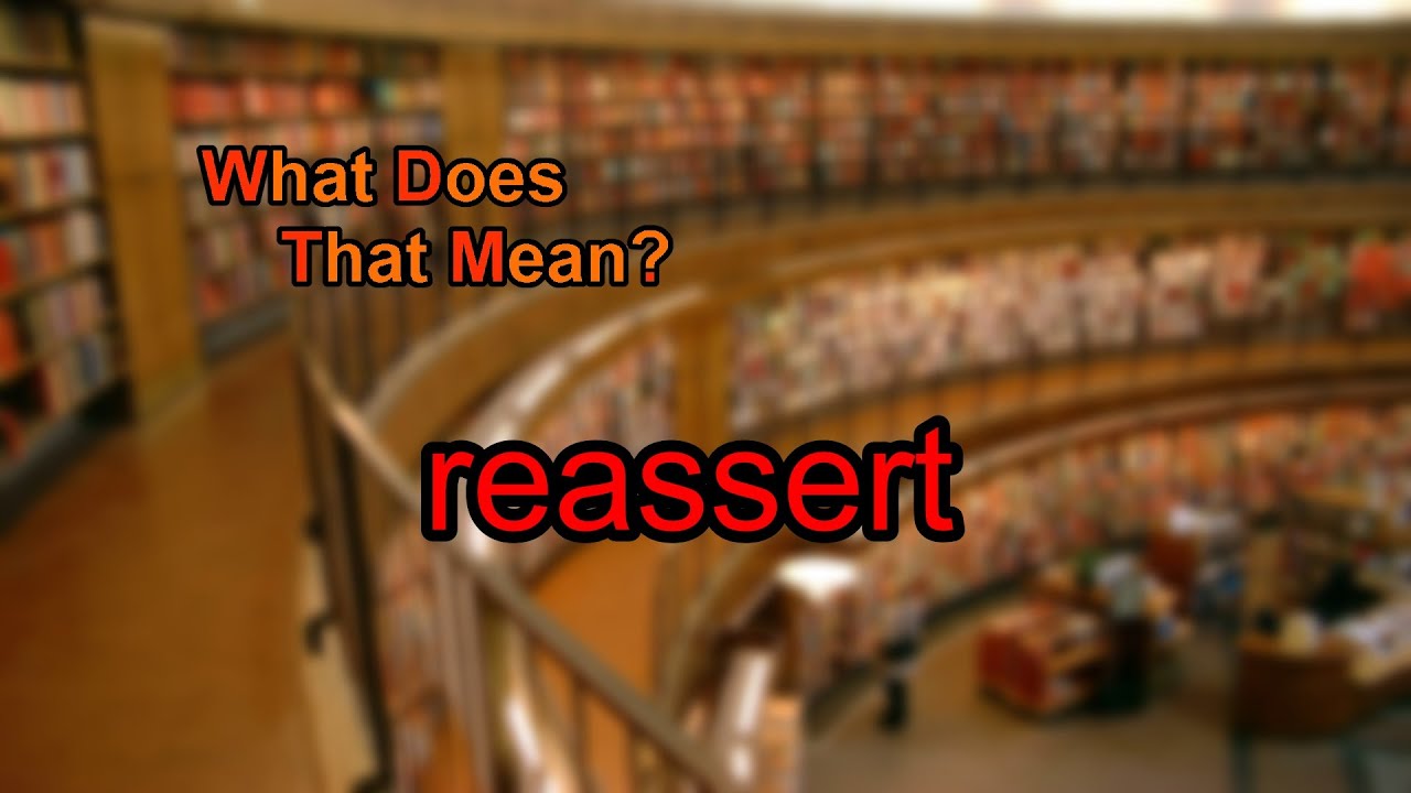 What does reassert mean? - YouTube