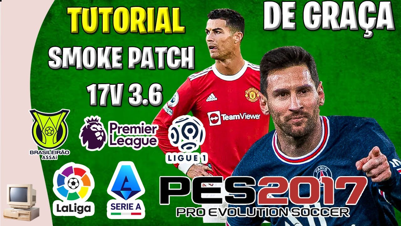 PES 2017 - MOSTRANDO O PATCH -TUTORIAL COMPLETO SMOKE PATCH 17V 3.6 ...