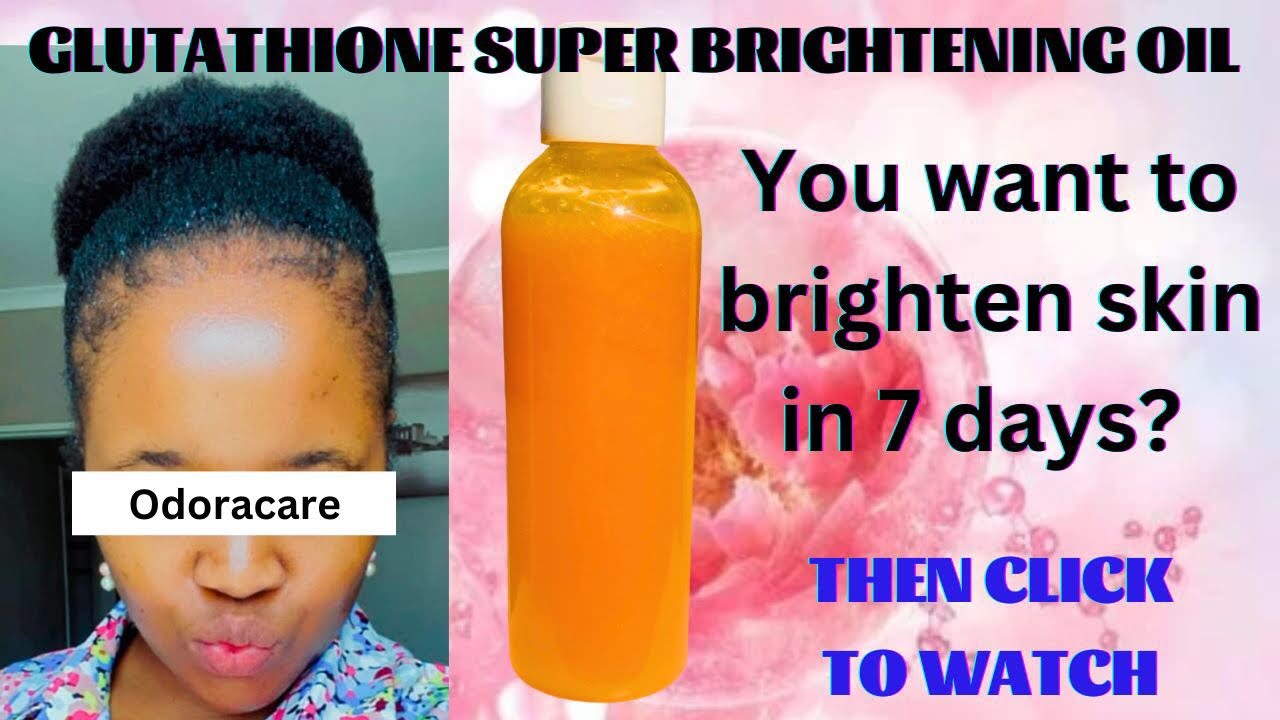 Glutathione super Brightening oil. You want to brighten skin in 7 days ...