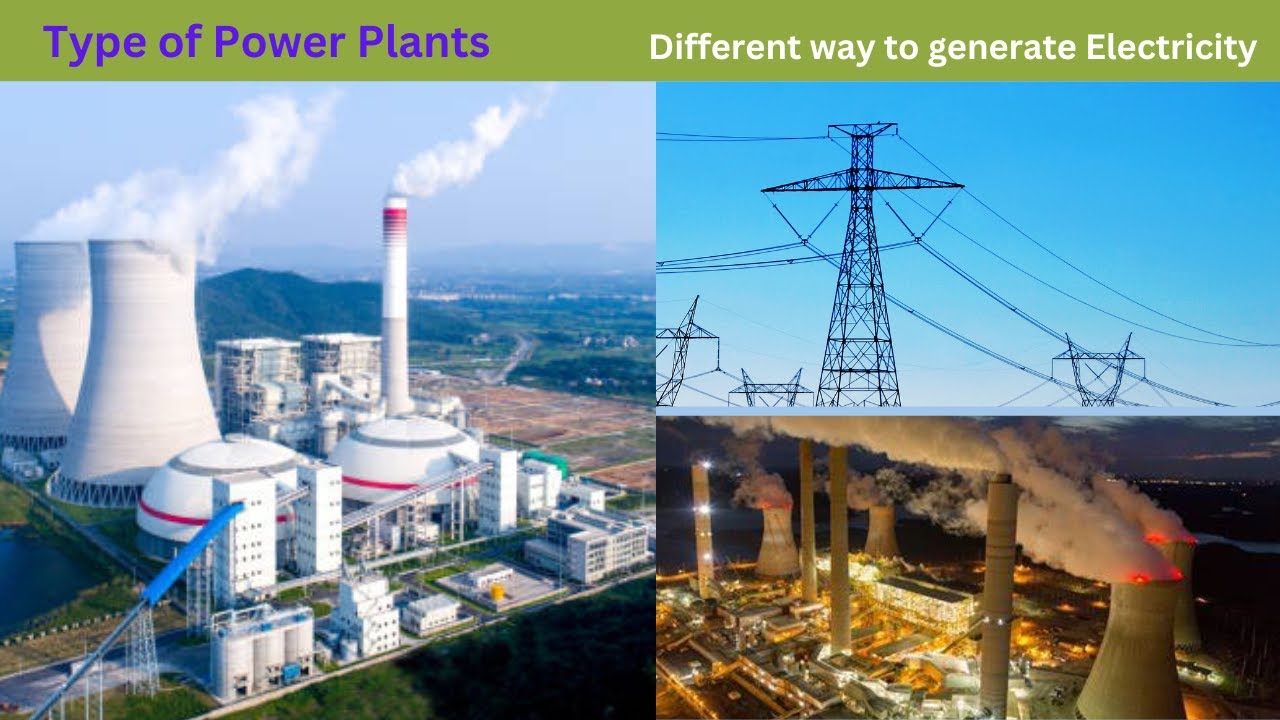 Power Plant Explanation!! Type of Power Plant!! Working Principle!! A ...