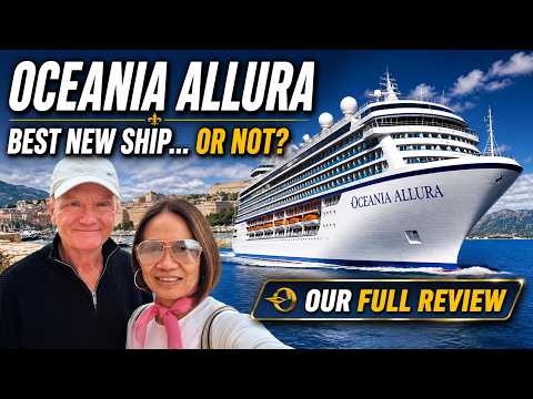 Voted BEST New Cruise Ship of The Year:  Our Full Review of the Oceania Allura