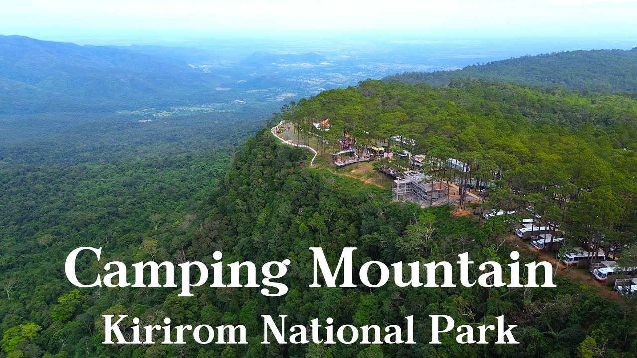 Cambodia 4K- Camping Mountain, Kirirom national park- Scenic Relaxation ...