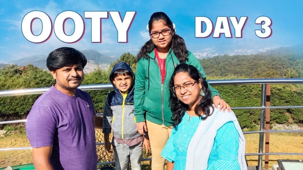 Ooty Day 3 Trip ll Ooty Trip ll After Lock Down Ooty ll Ooty in ...
