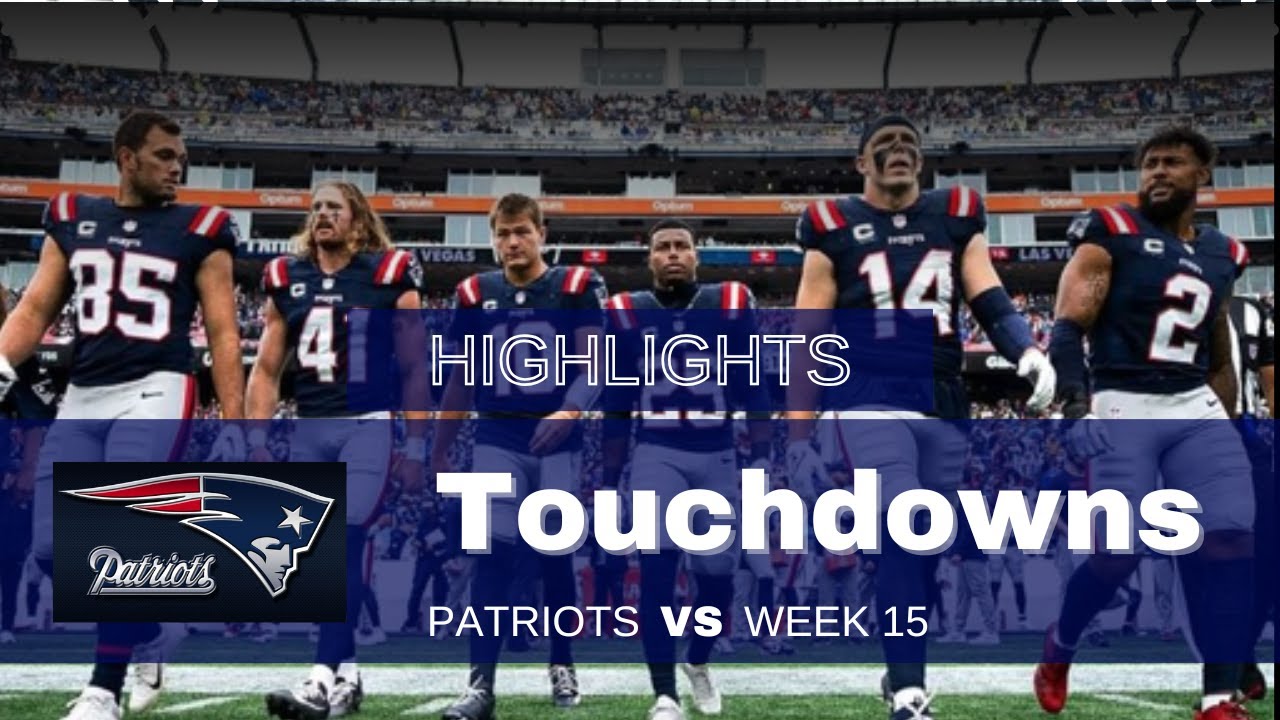 Patriots Score INSANE Touchdowns All Season | Week 15 Highlights - YouTube