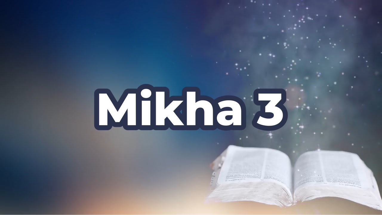 Mikha 3 - YouTube