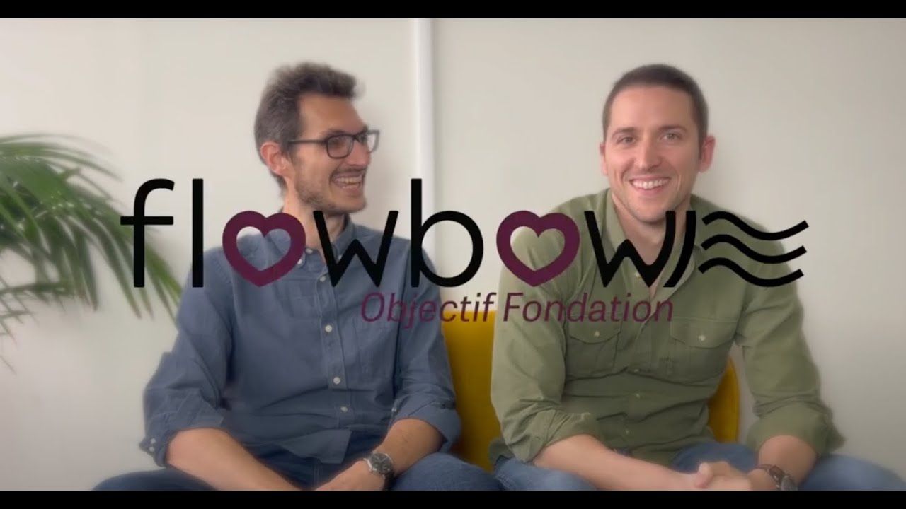 Objectif Fondation - Présentation Flowbow - YouTube