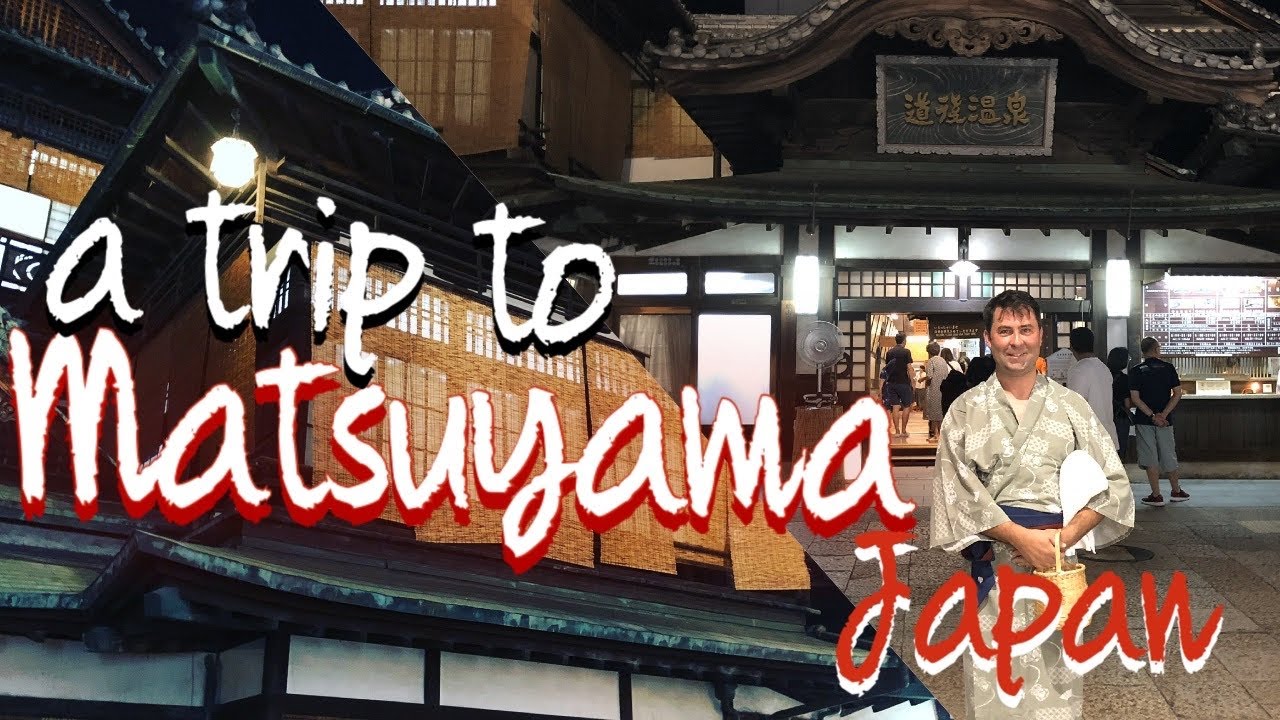 Matsuyama - Japan's hidden Gem - visiting Dogo hot spring (travel ...