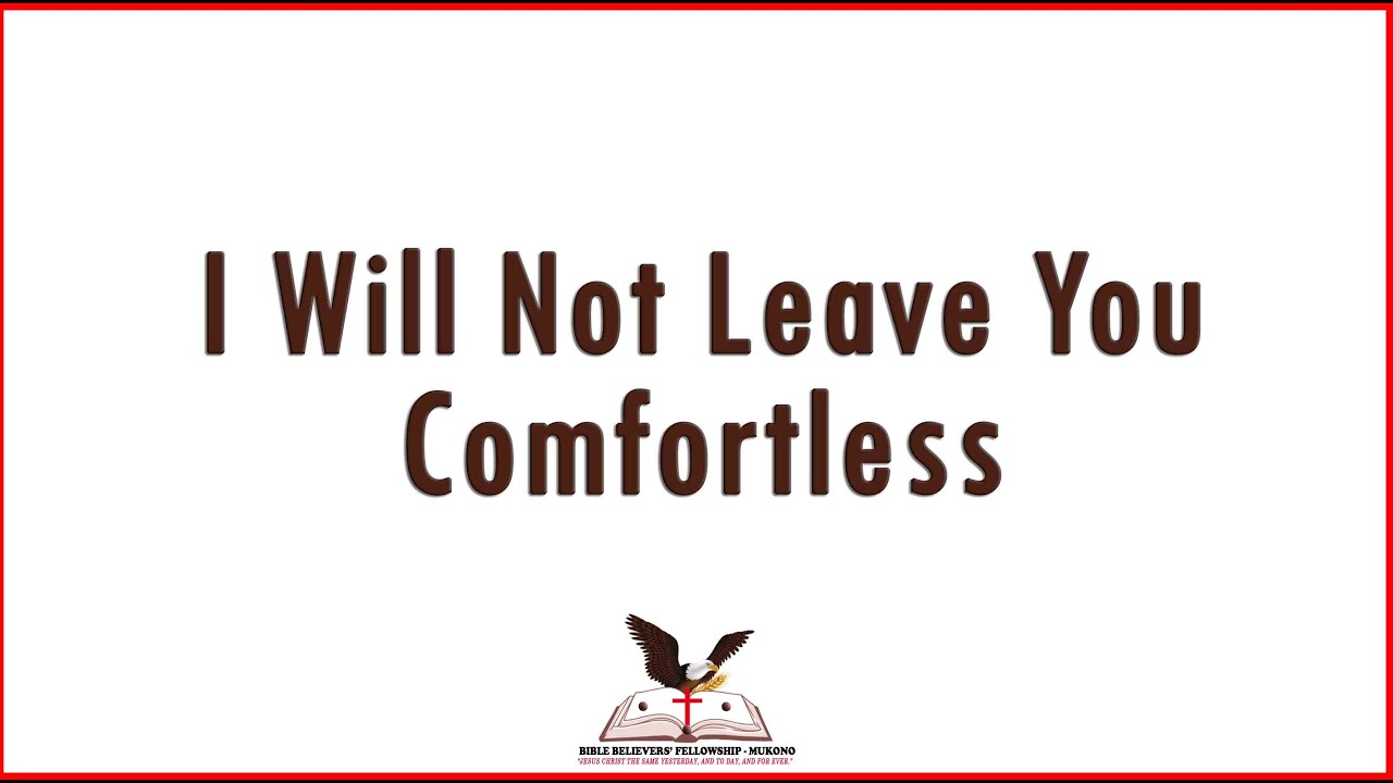 I Will Not Leave You Comfortless | 21-01-2025 - YouTube