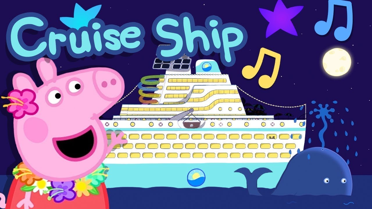 Peppa Pig - The Cruise Ship Song (Official Music Video) - YouTube