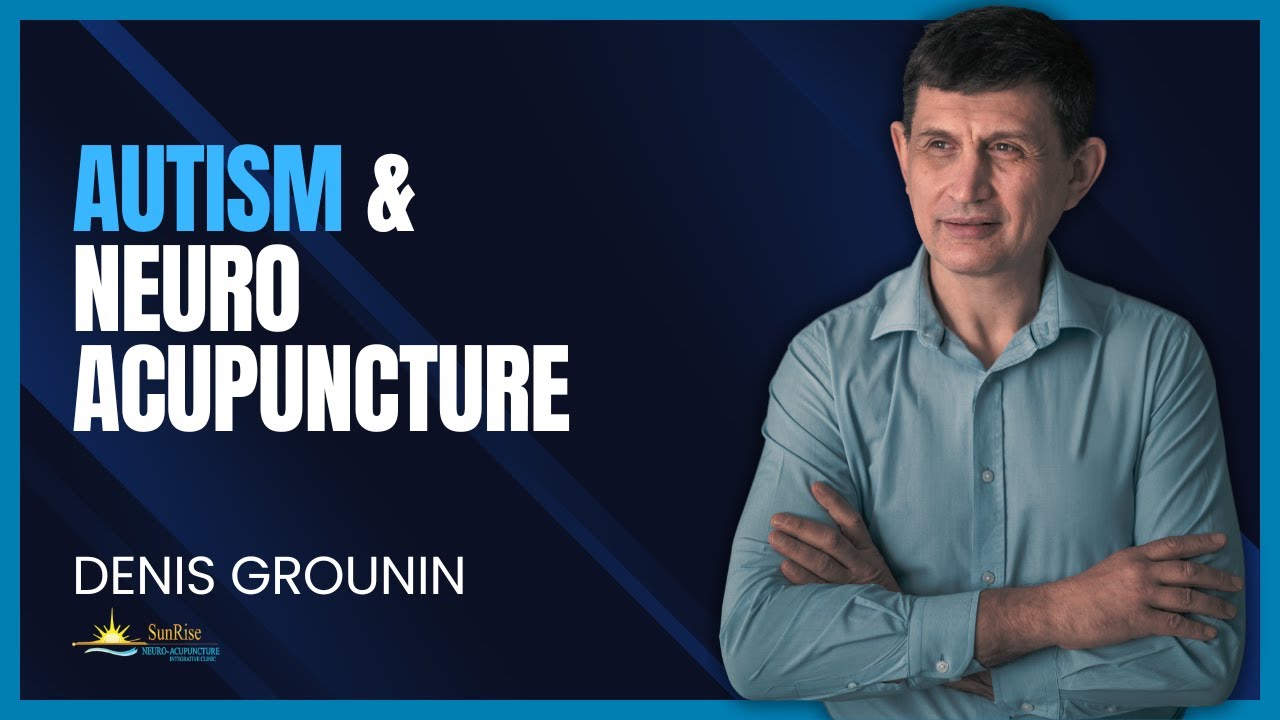 Autism and Neuro Acupuncture Lecture - YouTube