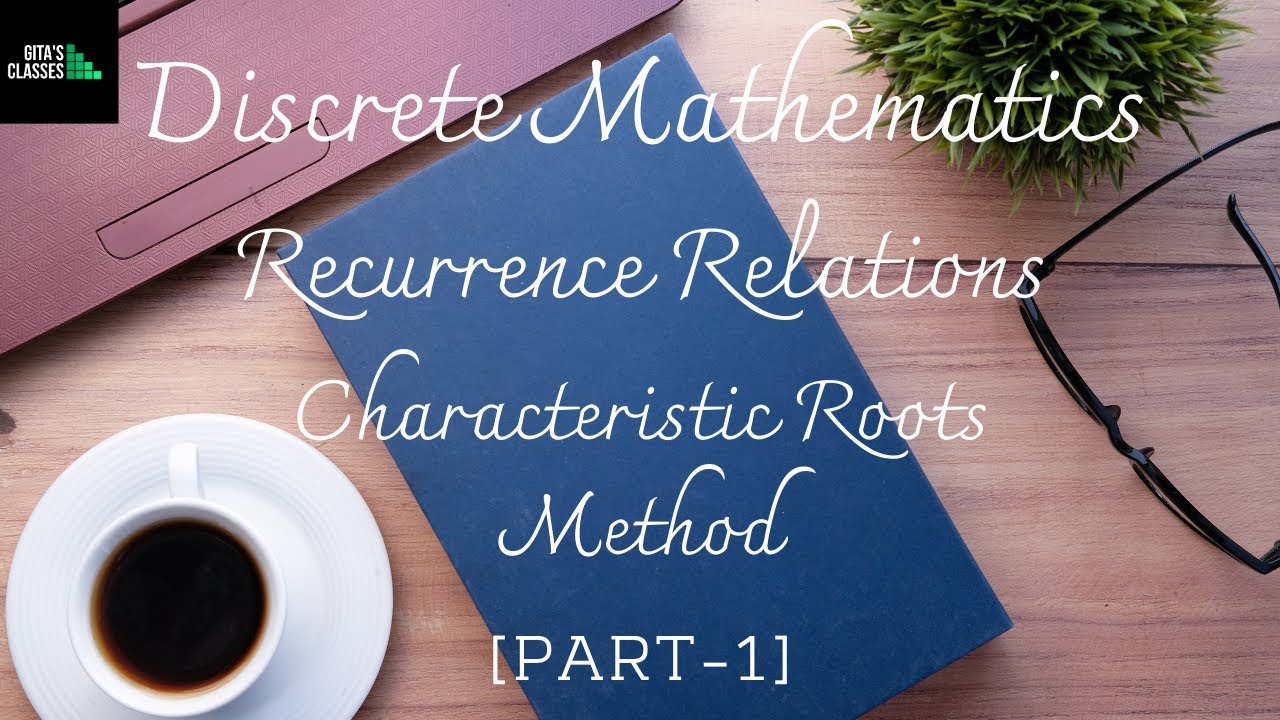 DISCRETE MATHEMATICS LINEAR HOMOGENEOUS RECURRENCE RELATIONS discrete-mathematics-linear-homogeneous-recurrence-relations
