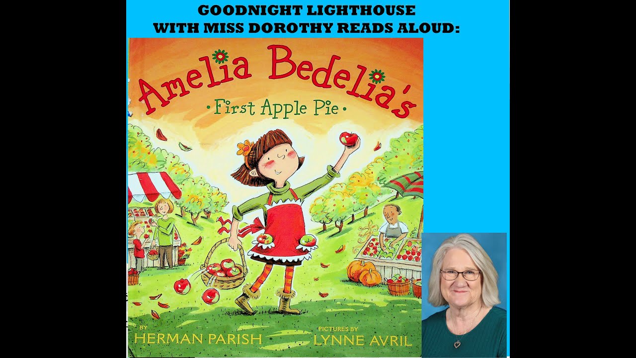 Kids Books Read Aloud "Amelia Bedelia's First Apple Pie" by Herman ...
