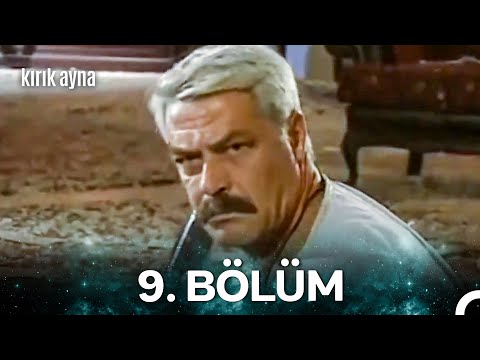 Kırık Ayna 9. Bölüm