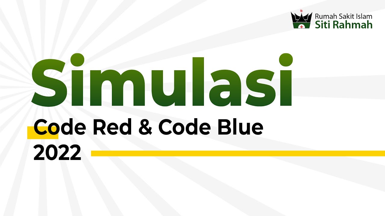 Simulasi Code Red - Code Blue | RS Islam Siti Rahmah Padang (Akreditasi ...