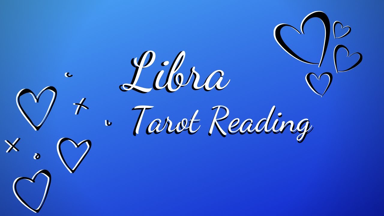 Libra Reading Moving Forward - YouTube
