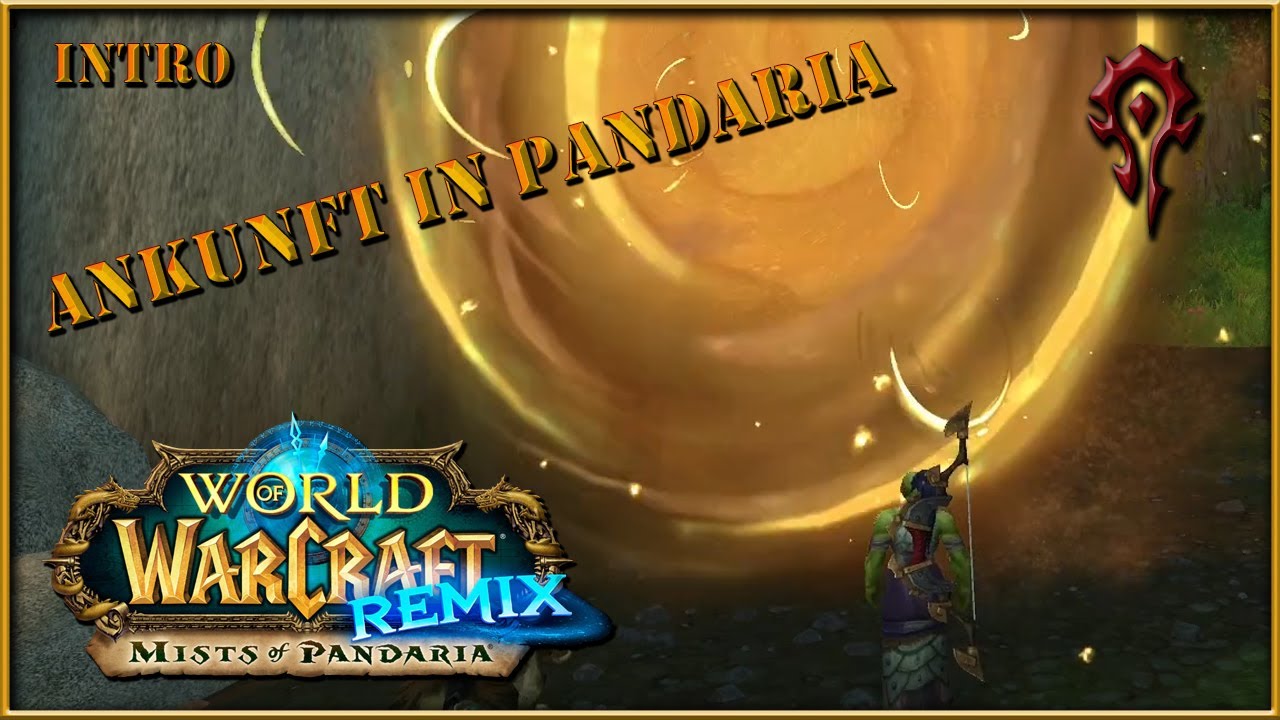 [WoW] 🐼 Pandaria Remix [001] Ankunft in Pandaria [Let's Play] - YouTube