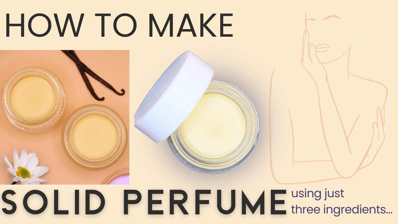 ASMR How To Make Solid Perfume- Using Three Ingredients! 🧼🧴 - YouTube