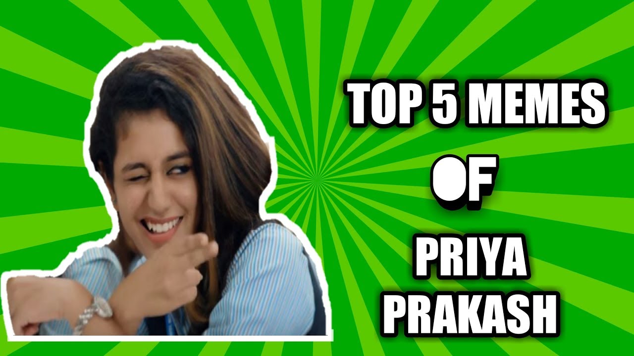 Top 5 Best Memes Of Priya Prakash Warrier, Funny video - YouTube