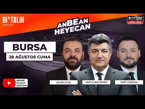 Mutlu Balyemez & Şahin Uluç & Ümit Gürgan ile ANBEAN HEYECAN| 28 Ağustos Cuma Bursa At Yarışları