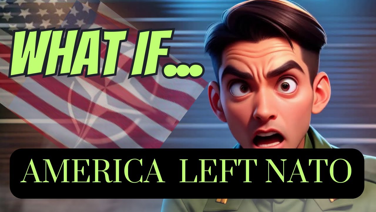 What would happen if the USA left NATO - Its Deeper Than You Think ...