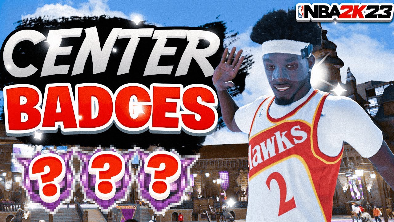 *NEW* Best Center Badges On NBA 2K23 Next Gen ! In Depth BEST Badge ...