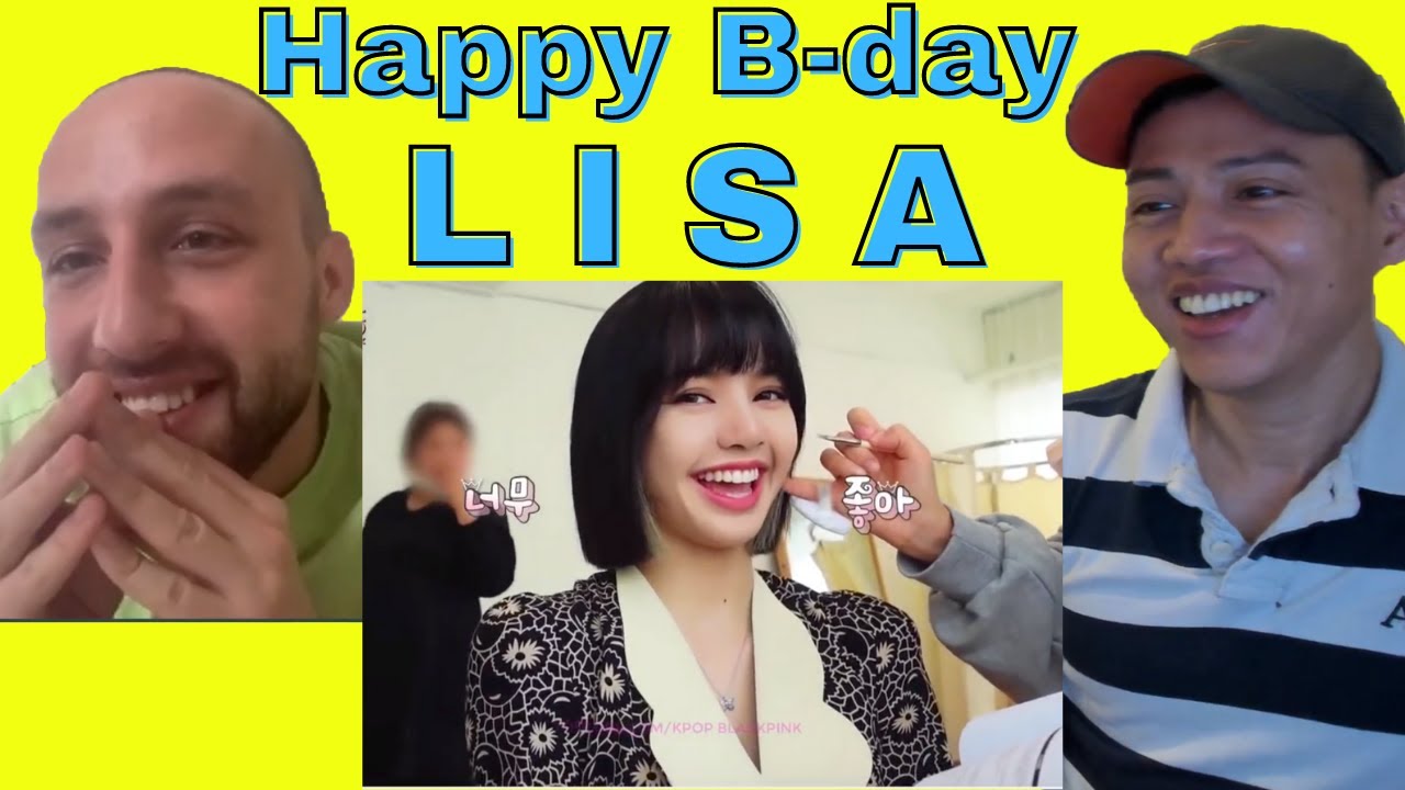 Blackpink Lisa Manoban BIRTHDAY SPECIAL | March 27, 2021 | Reaction ...