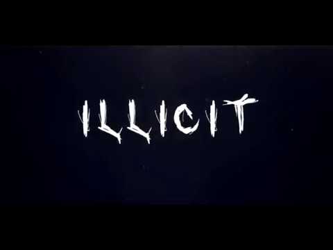 ILLICIT TRAILER