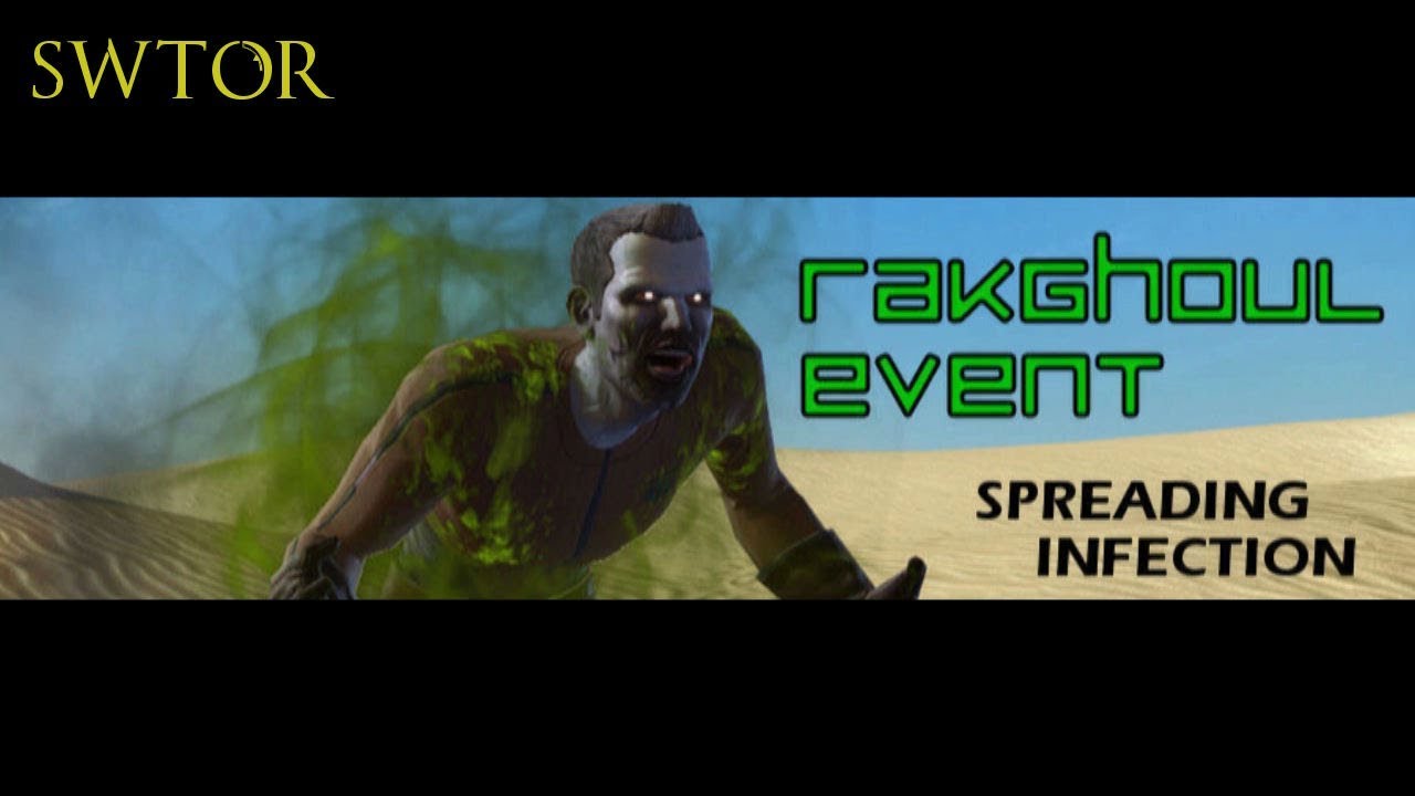 SWTOR - Rakghoul Resurgence Event / Spreading Infection / Daily ...